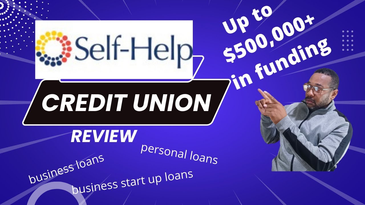The Truth About Self Help Credit Union | business personal loans | # ...