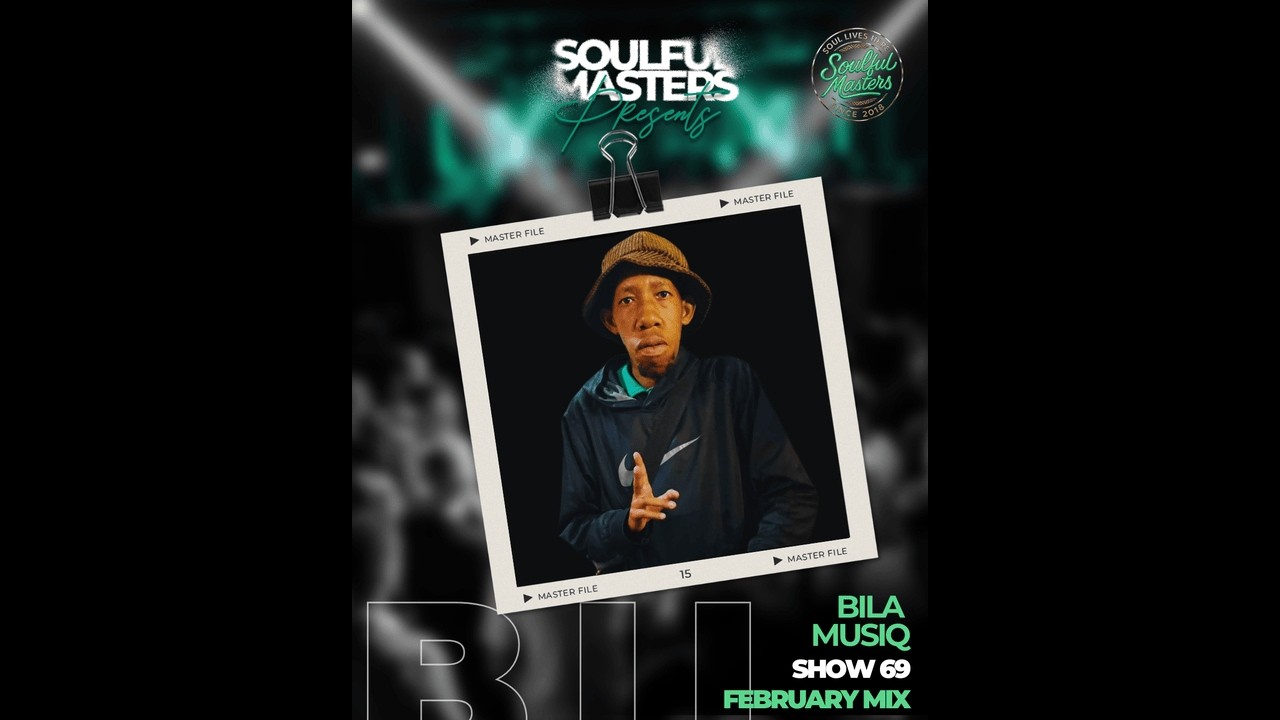 SOULFUL MASTERS 069 – Guest Mix by Bila Musiq | Soulful House Journey ...