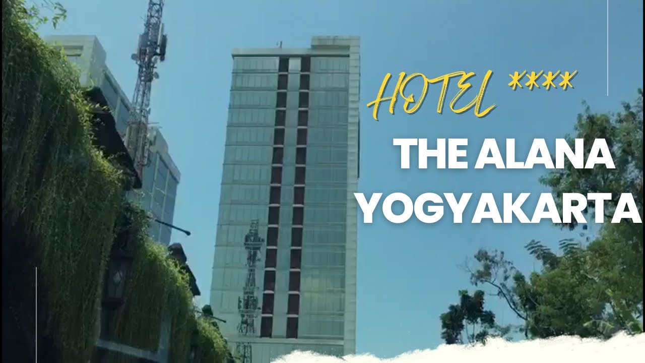 THE ALANA YOGYAKARTA HOTEL AND CONVENTION CENTER - YouTube