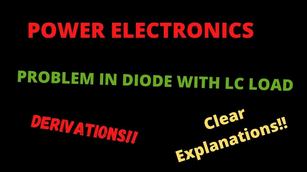 POWER ELECTRONICS- Problem in diode with RL load - YouTube