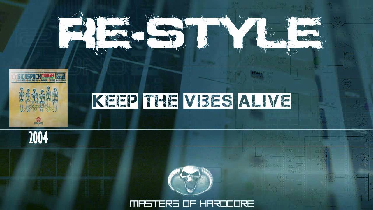Re-Style - Keep The Vibes Alive - YouTube