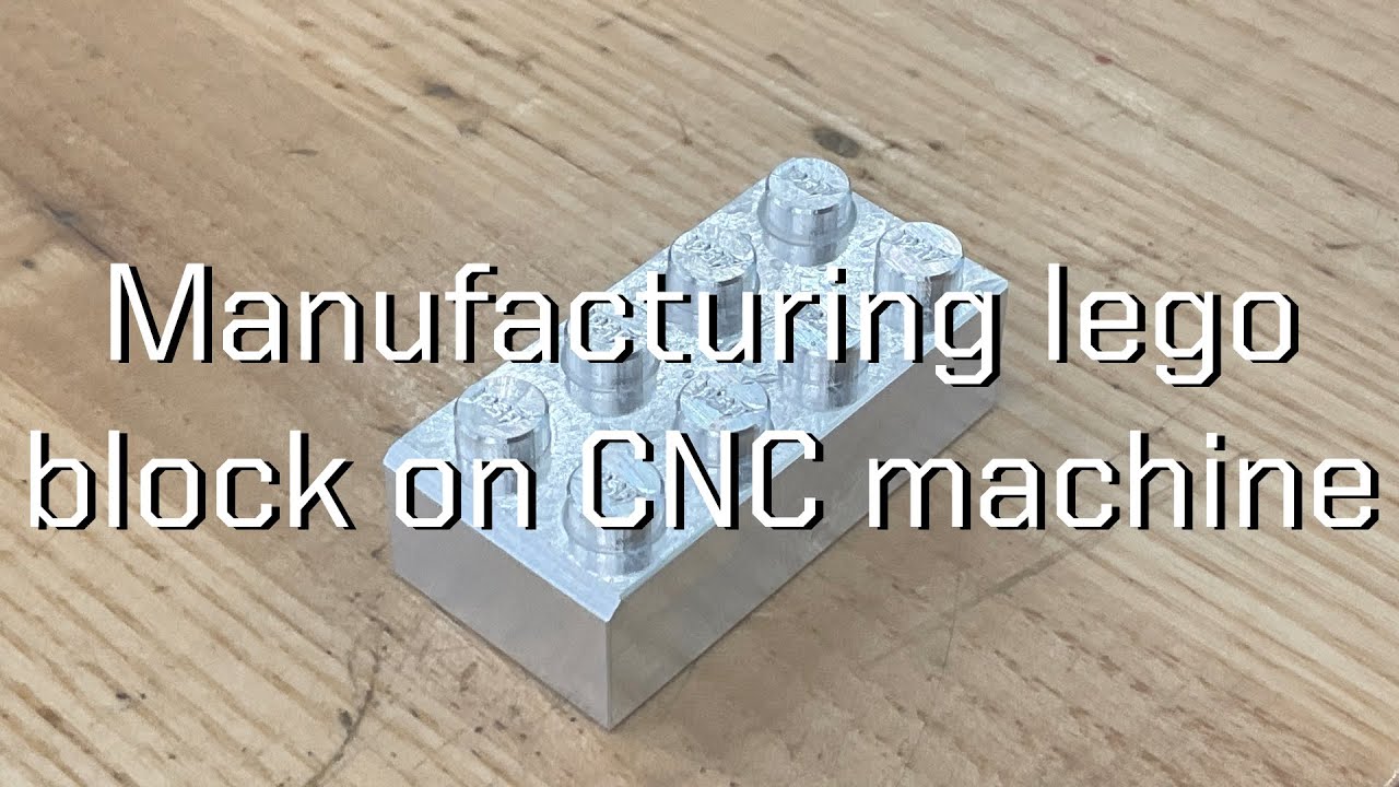 Manufacturing lego block on CNC machine - YouTube