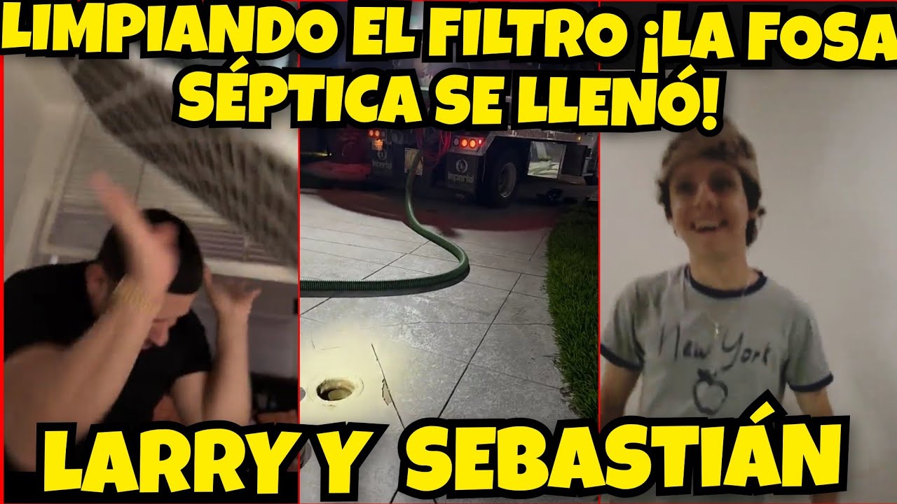 LARRY Y SU HIJO LIMPIANDO EL AIRE, ¡LA FOSA SÉPTICA SE LLENO! - YouTube