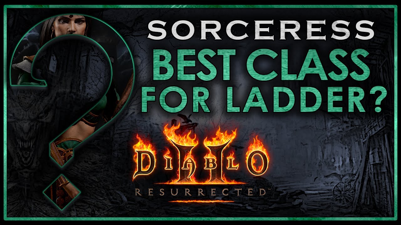 Is Sorceress the BEST D2R Ladder Start Character?!? - YouTube