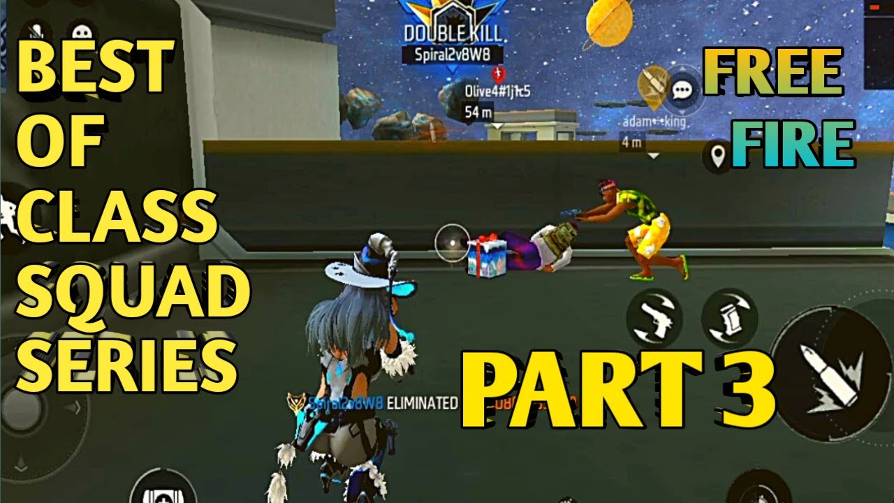 FREE FIRE CLASS SQUAD. BEST OF CLAS SQUAD SERIES PART 3. - YouTube