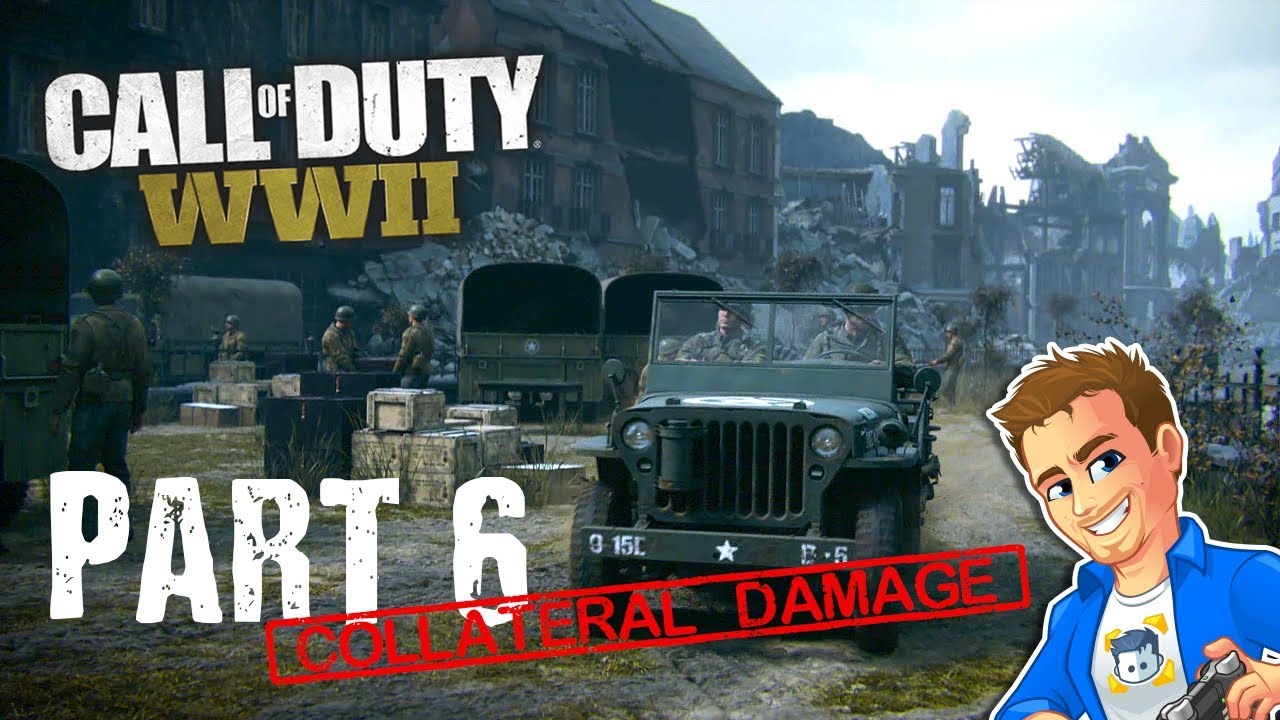 Let's Play CODWW2 - Part 6 "Collateral Damage" | Call of Duty: WWII ...