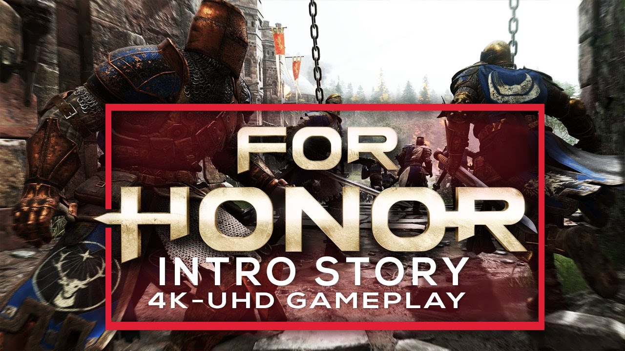 For Honor Story Intro 4k UHD Gameplay - YouTube