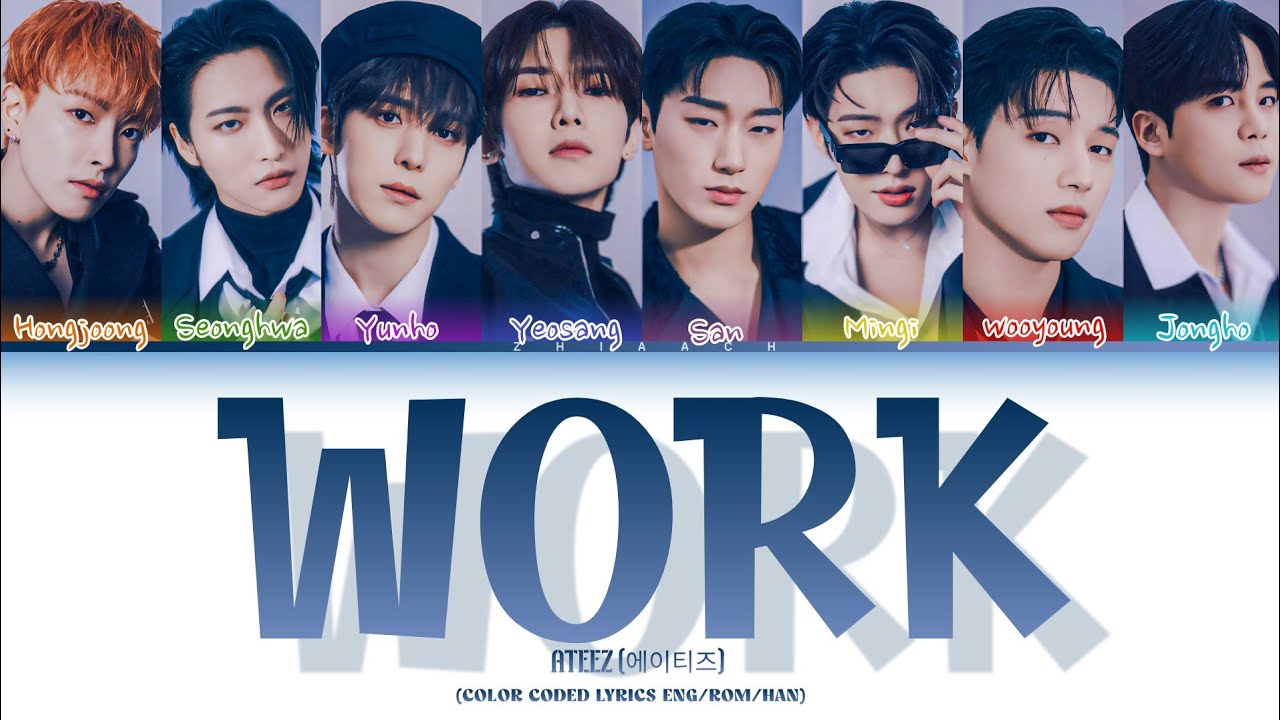 ATEEZ (에이티즈)-'WORK' LYRICS' (COLOR CODED LYRICS) - YouTube