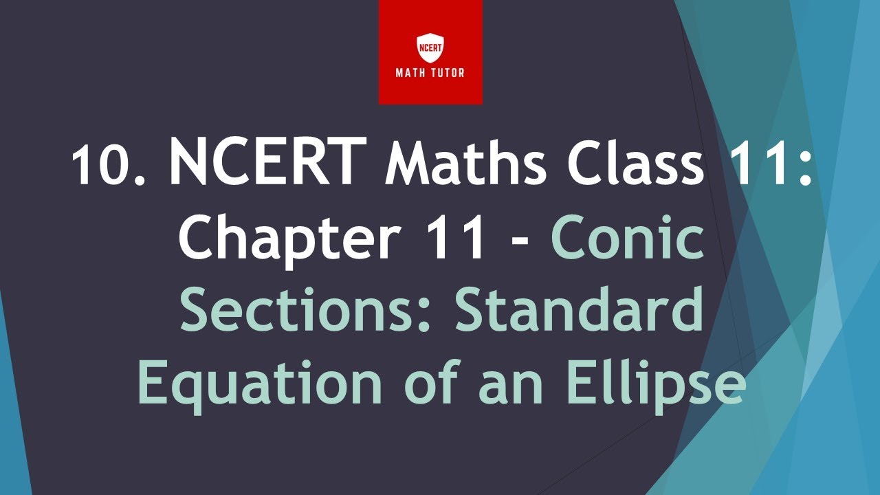 1st PUC maths Standard equation of an ellipse|class 11 maths Standard ...