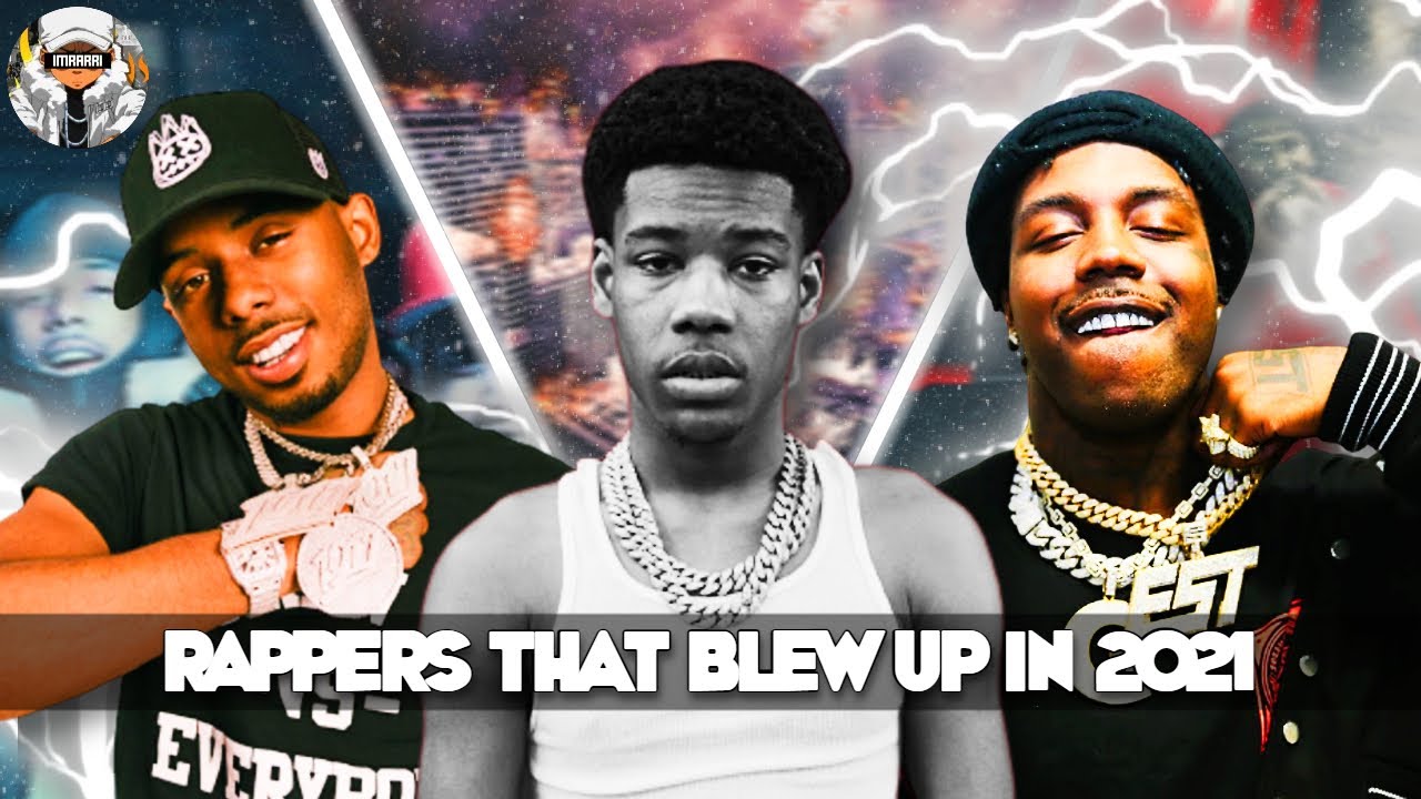RAPPERS THAT BLEW UP IN 2021 - YouTube