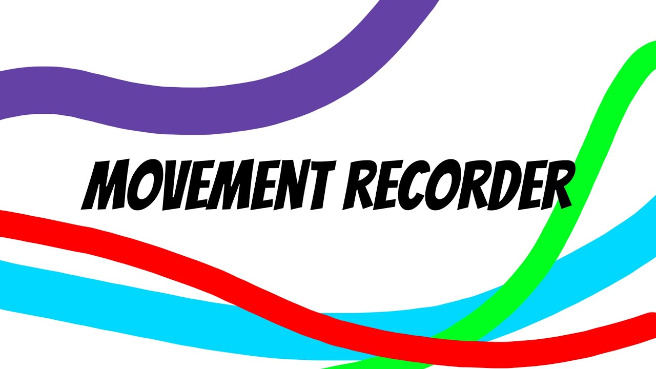 Movement Recorder - YouTube