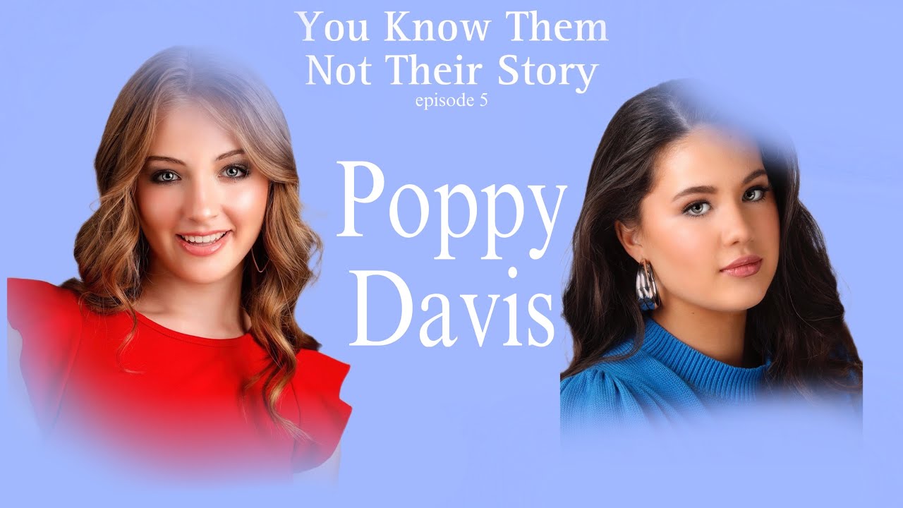 You Know Them, Not Their Story | EPISODE 5 ft. Poppy Davis - YouTube