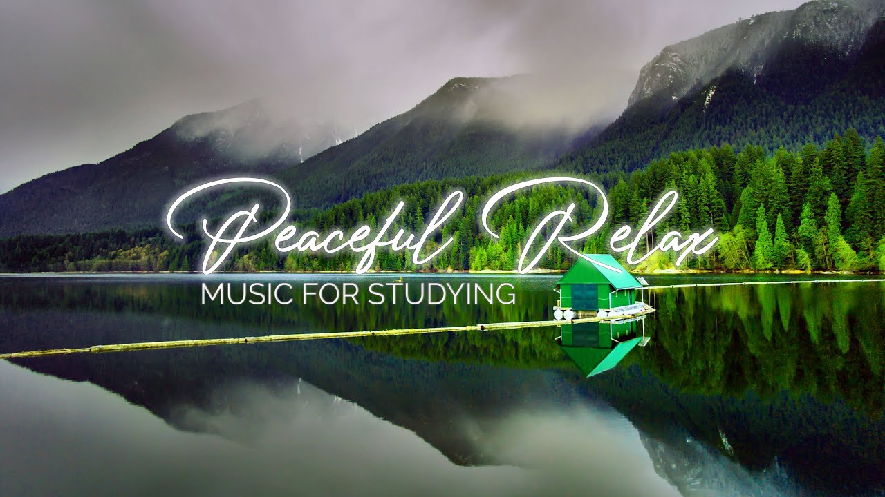 #1 🍀Relaxing Music For Studying ️ And Peace Of Mind, Stop Anxiety🎼Music ...