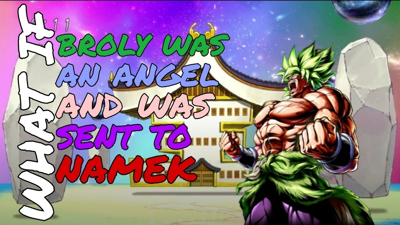 What If Broly was an Angel and was sent to Namek || (1000 sub special ...