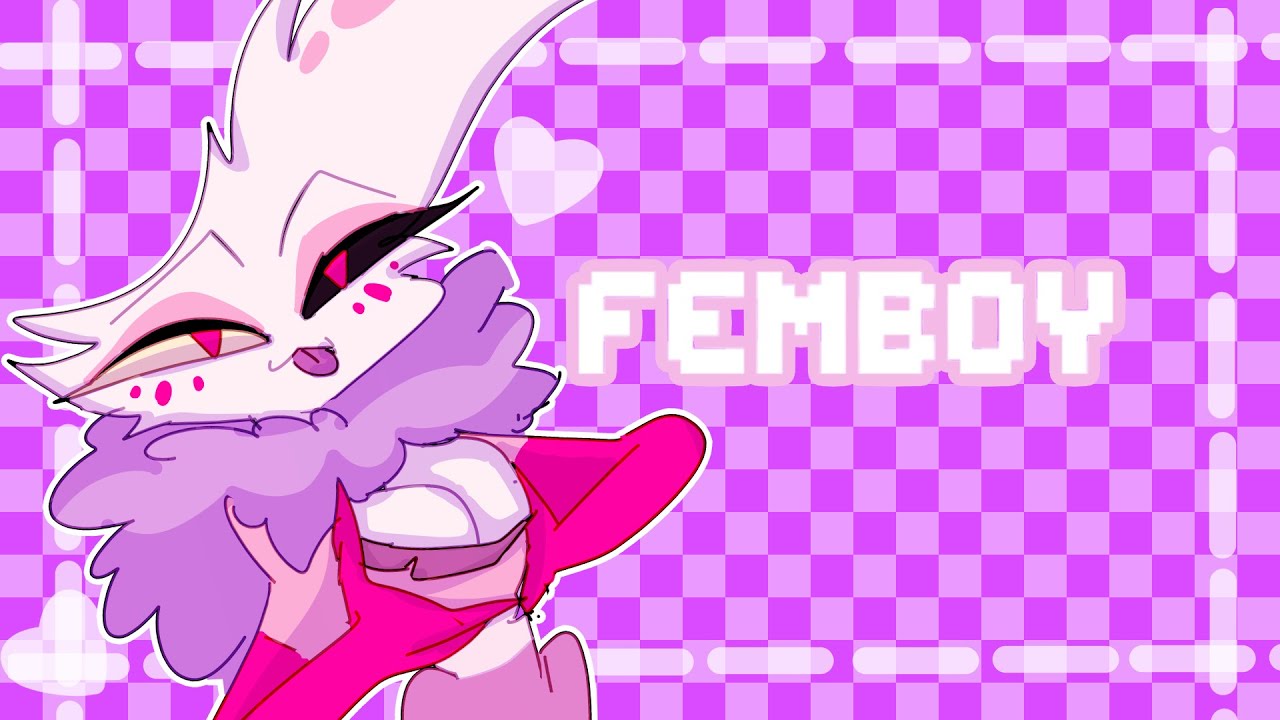 FEMBOY // ANIMATION MEME || HAZBIN HOTEL || - YouTube