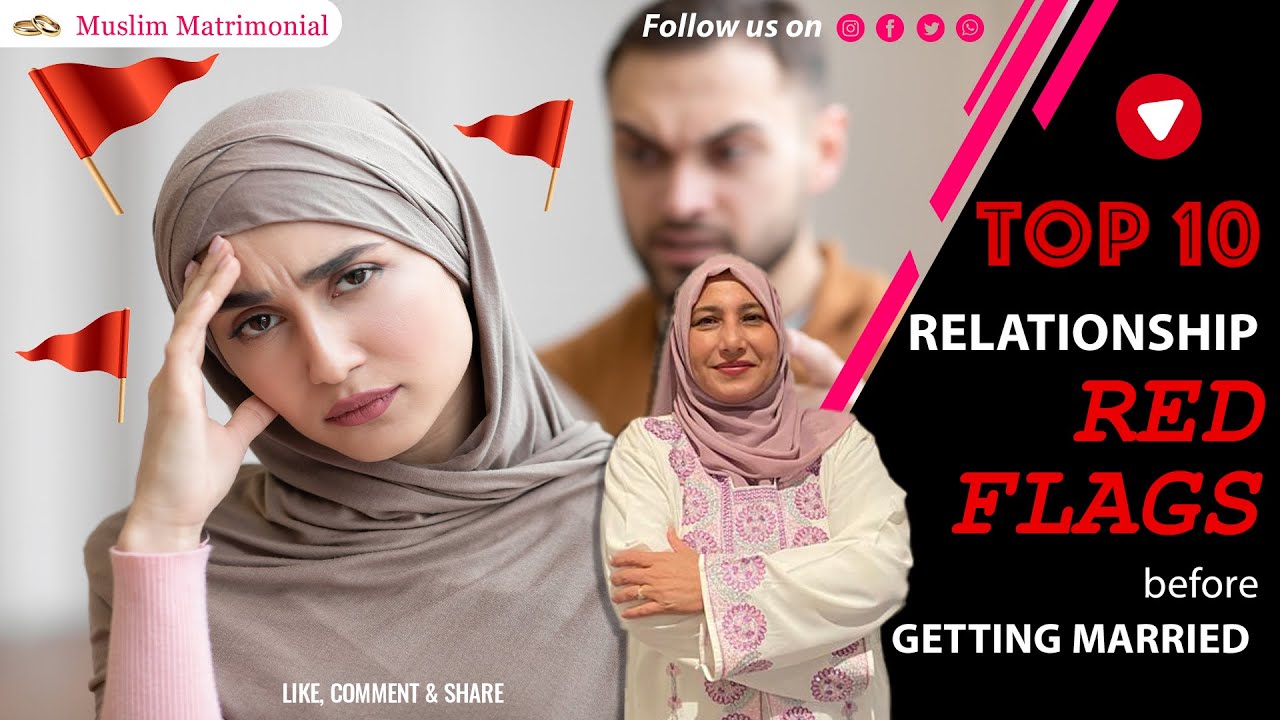 10 Relationship Red Flags 🚩 Before Marriage ⭐ What do mean by Red Flags ...