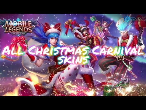 ALL CHRISTMAS CARNIVAL SKINS (MLBB)| NEJ Gaming - YouTube
