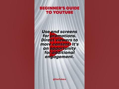 Guide to YouTube for Beginners 020 EndScreens - YouTube