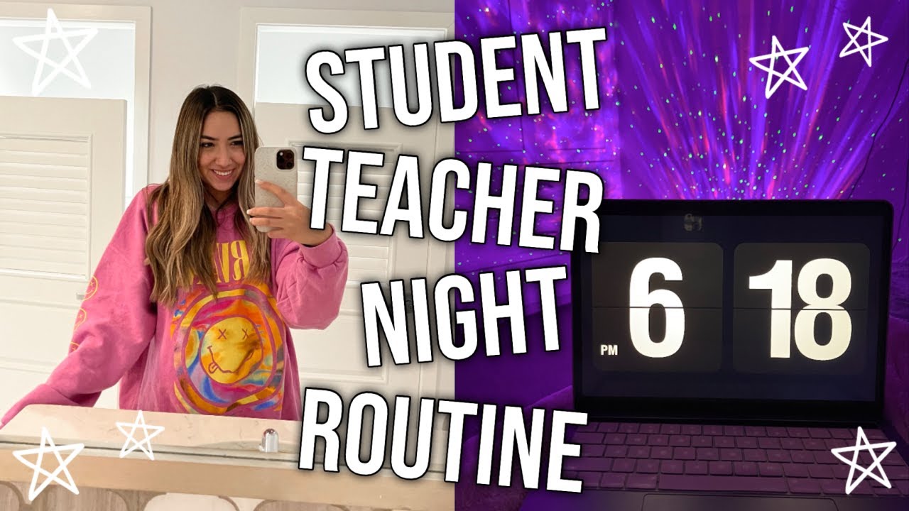 MY NIGHT ROUTINE AS A STUDENT TEACHER 2021!! - YouTube