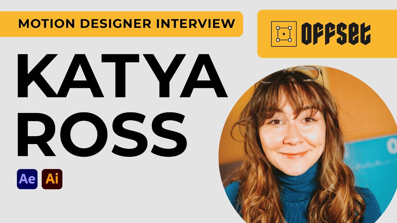 OFFSET: Katya Ross | EP 49 | Motion Design - YouTube