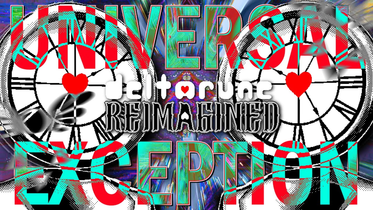 UNIVERSAL EXCEPTION Vs Occazio REMIX ZET s Deltarune ReImagined universal-exception-vs-occazio-remix-zet-s-deltarune-reimagined