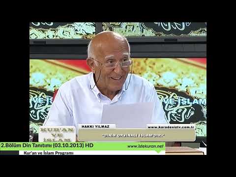 2. Bölüm; Kur'an ve İslam Programı, Din Tanıtımı, 03-10-2013 HD versiyon