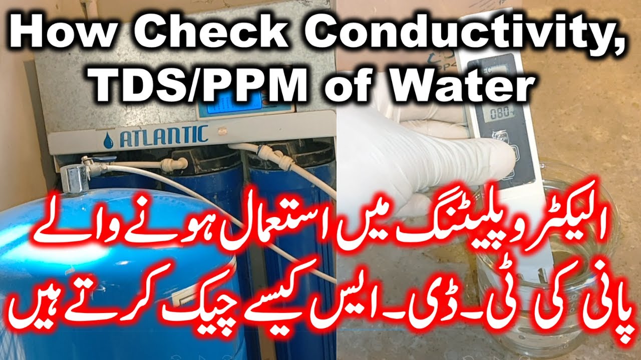 How to Check Plating Water Conductivity, PPM, TDS. How to use TDS ...