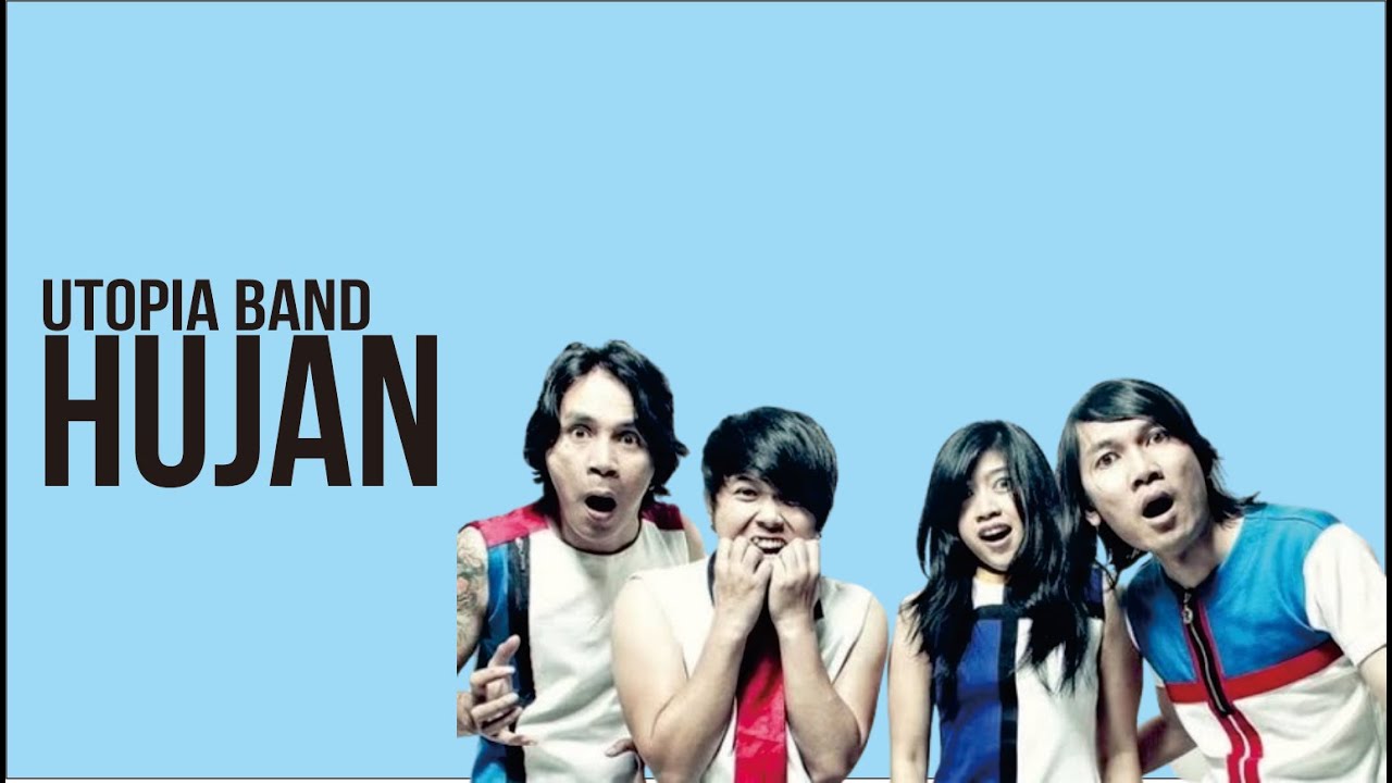 UTOPIA BAND - HUJAN - YouTube