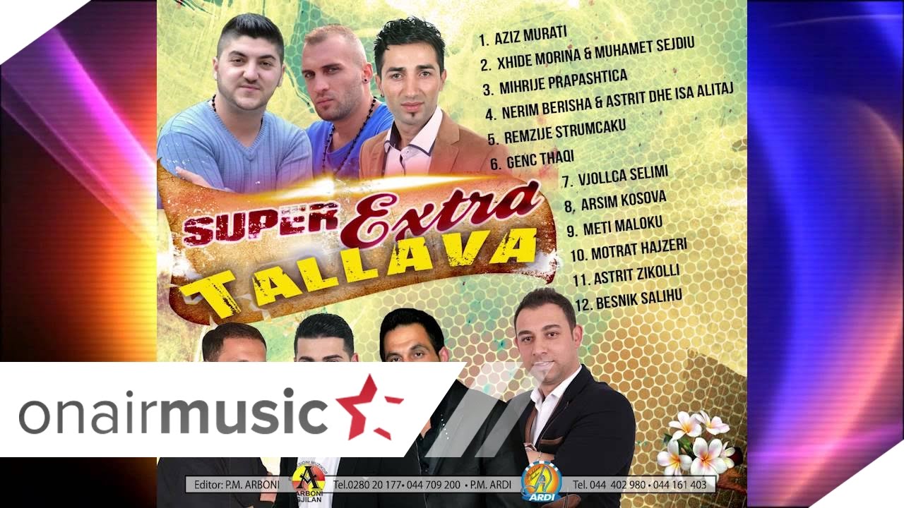 Super Extra Tallava - Nerim Berisha & Astrit dhe Isa Alitaj - YouTube