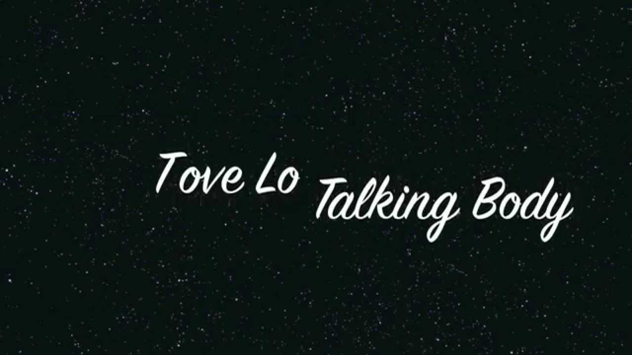 Tove Lo - Talking Body Lyrics - YouTube