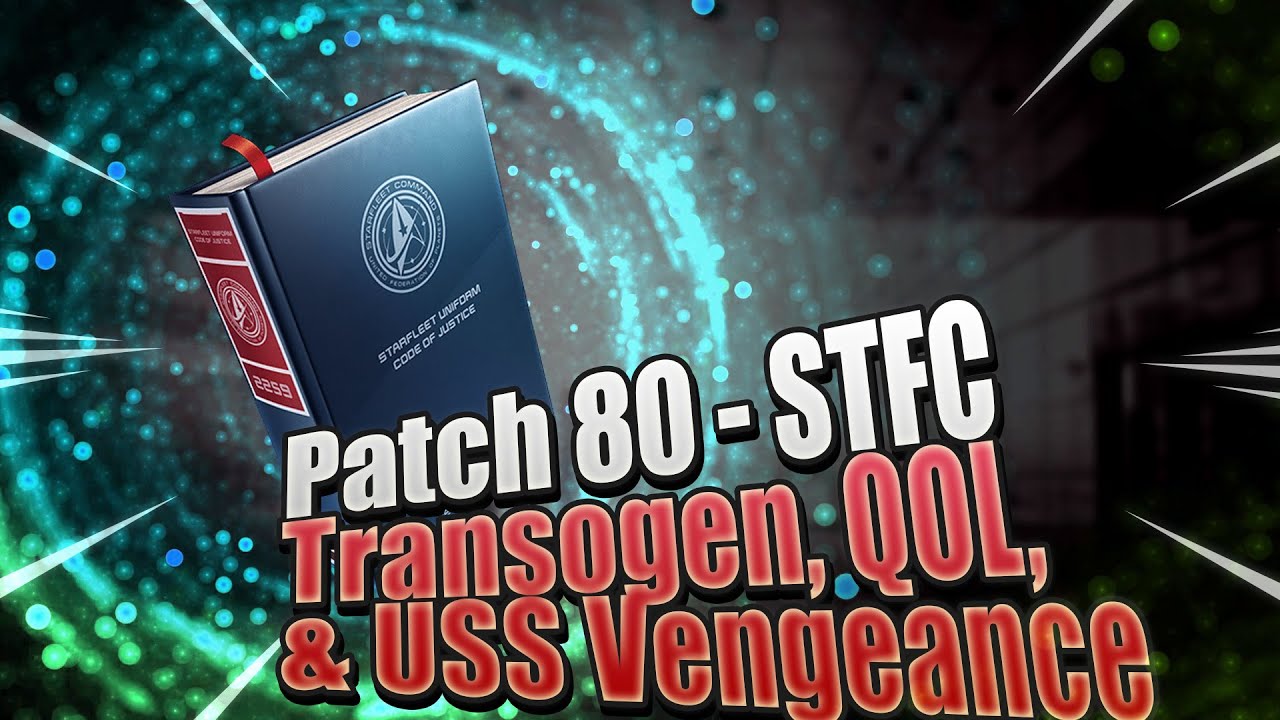Patch 80 | STFC Speeds Up Old Loops, But Adds A Huge New One | USS ...