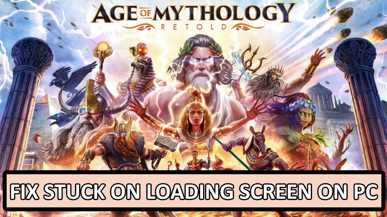 How To Fix Age of Mythology: Retold Stuck on Loading Screen/Not Loading ...