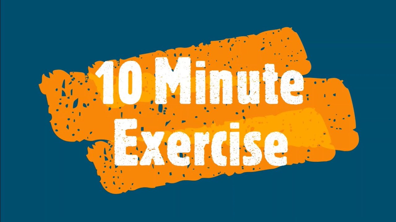 10 Minute Exercise - YouTube