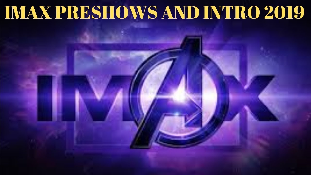 IMAX PRESHOWS AND INTRO 2019 - YouTube
