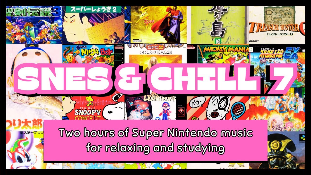 SNES & Chill #7: Two hours of chill Super Nintendo tunes - YouTube