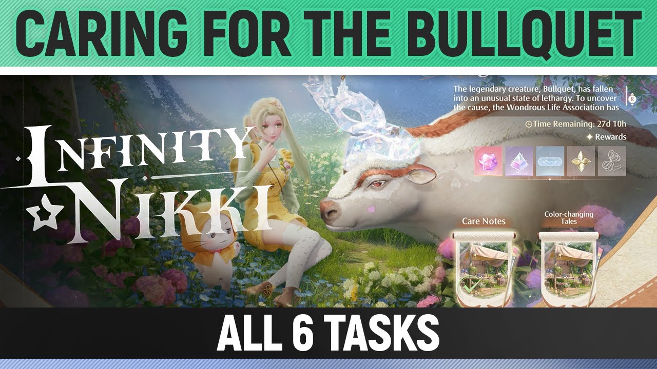 Infinity Nikki - Caring for the Bullquet - All 6 Tasks - YouTube