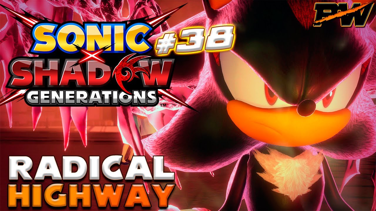SONIC x SHADOW Generations #38 // O Último PODER do Shadow & RADICAL ...