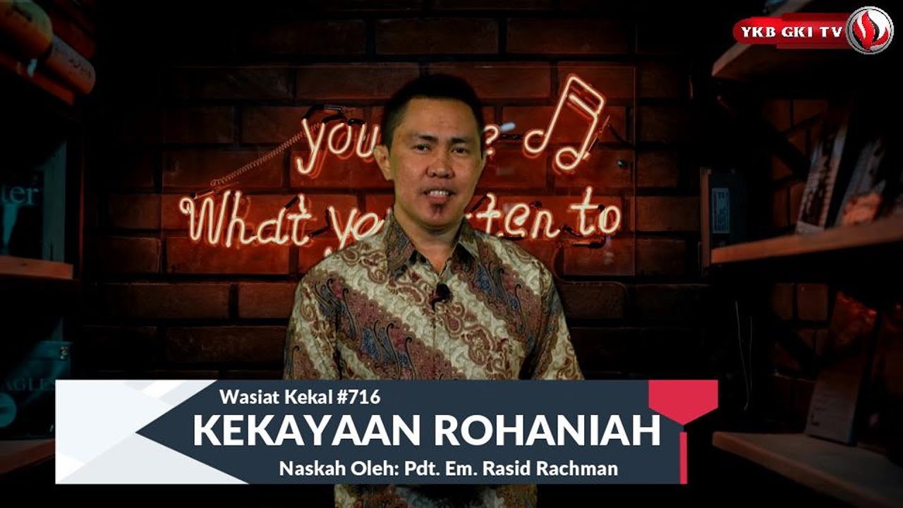 WASIAT KEKAL 716 - KEKAYAAN ROHANIAH - YouTube