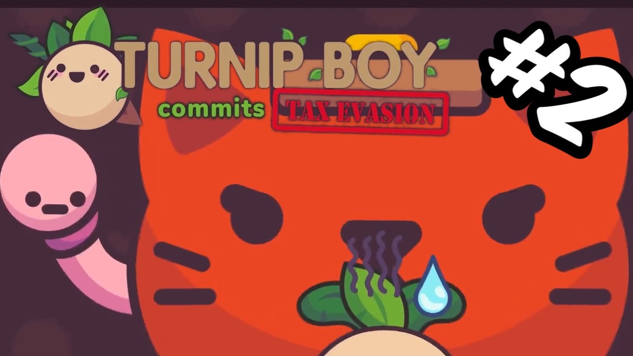 Turnip Boy Commits Tax Evasion - Part 2 - YouTube