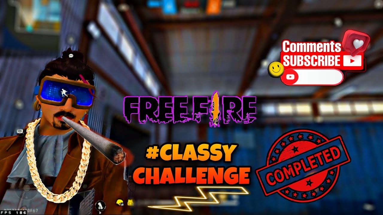 CLASSY FF CHALLENGE COMPLETED|#classyffchallenge #pcplayer # ...