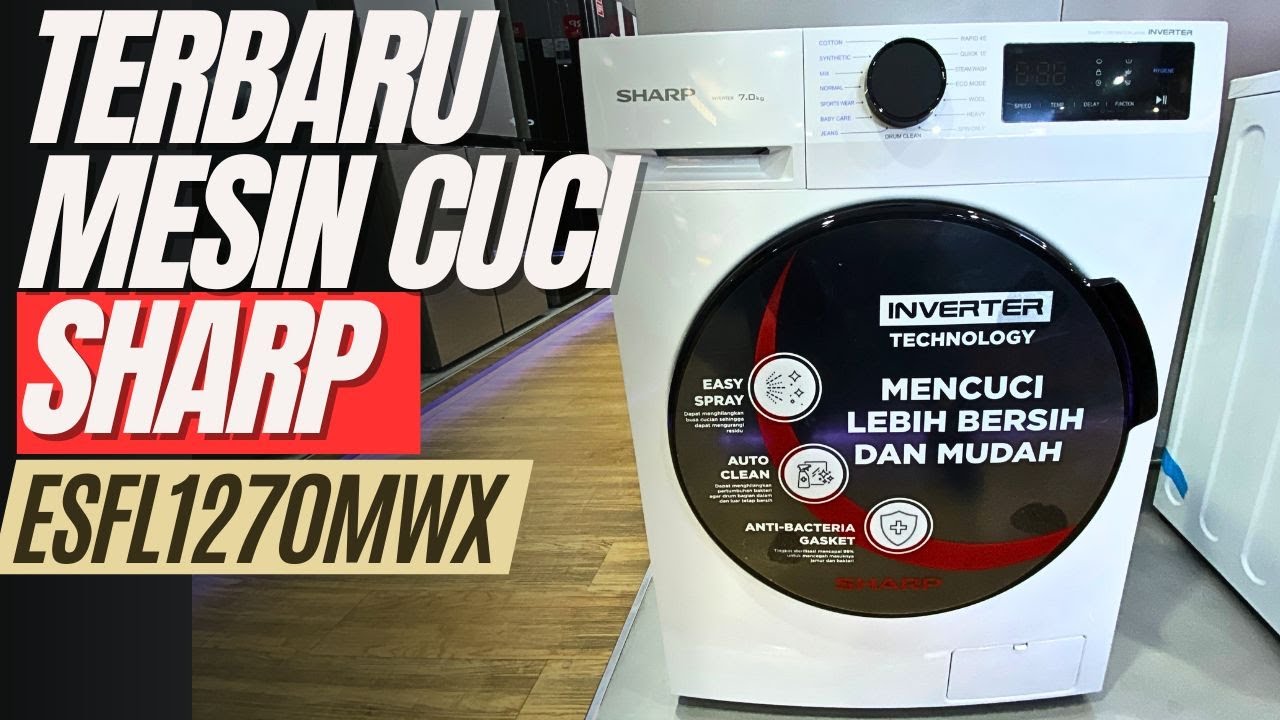 REVIEW MESIN CUCI SHARP BUKAAN DEPAN || SHARP ESFL 1270 MWX - YouTube