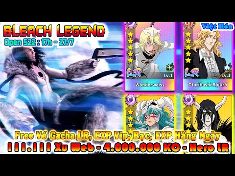GAME 5225: Bleach Legend OPEN S22 – 17H 27/7 | Hero LR, UR - 4.000.000 ...