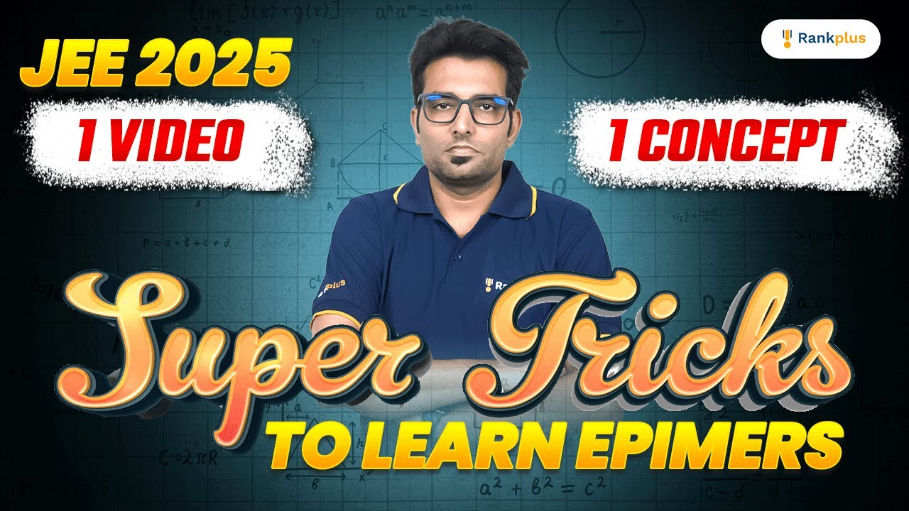 Learn Epimers Easily with Super Tricks | Chemistry | JEE 2025/26 | 1 Video 1 Concept | Ashwani ...