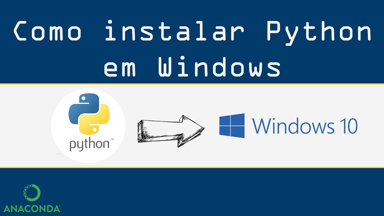 Como instalar python para windows. (Instalando anaconda, python, spyder) - YouTube