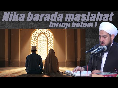 Nika barada maslahat, birinji bölüm 1