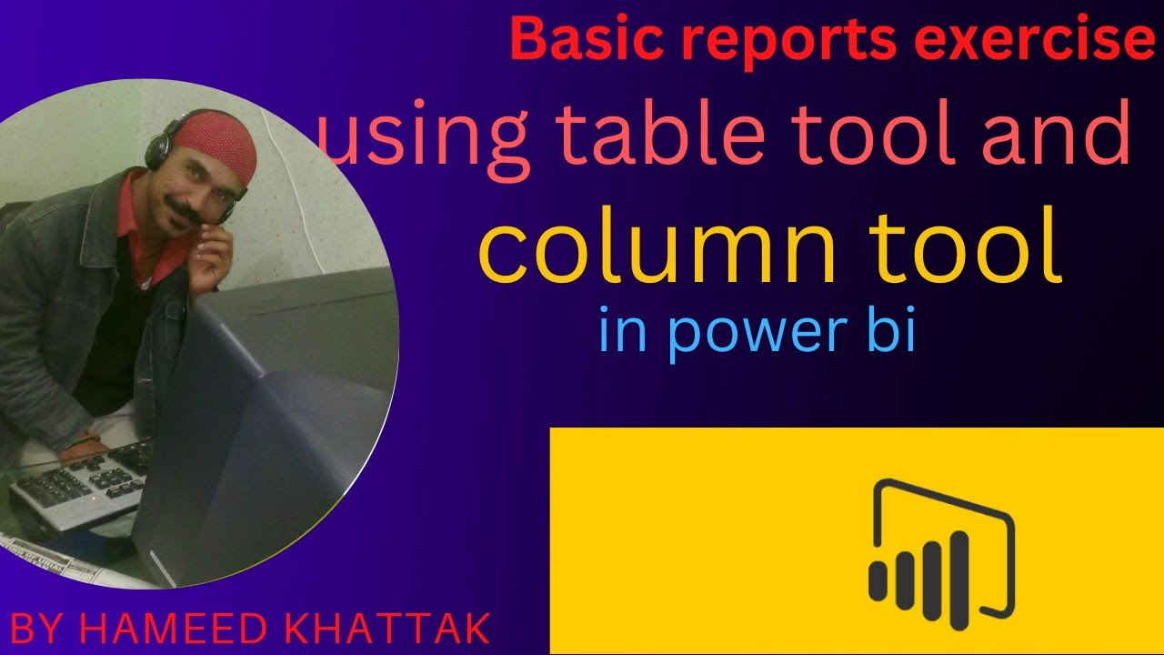 Use the TABLE tool and COLUMN tool in Power BI to Organize your Data ...