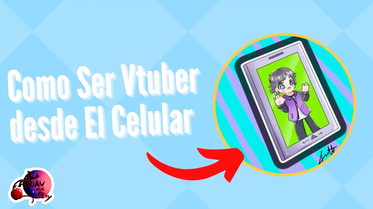 COMO SER VTUBER DESDE EL CELULAR (TUTORÍAL) - YouTube