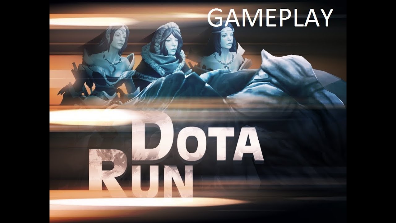 Dota 2 Dota Run Gameplay - YouTube