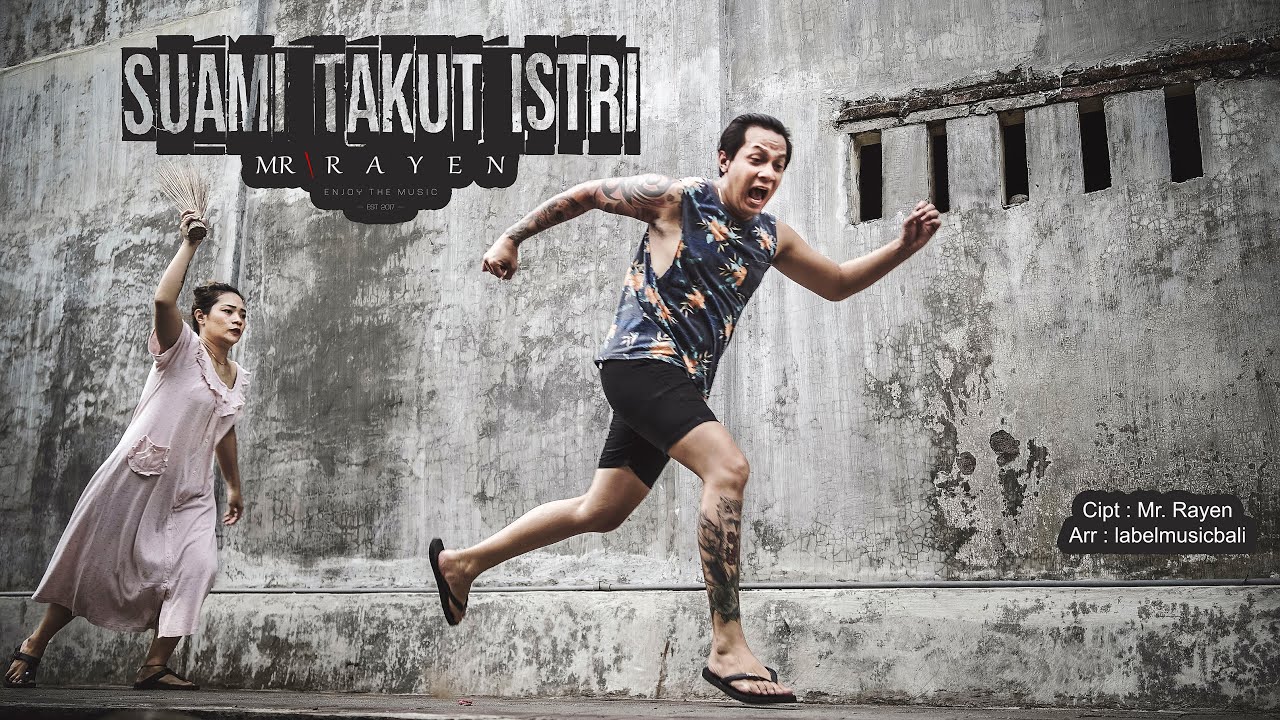 Mr Rayen - Suami Takut Istri (Official Video Clip) - YouTube