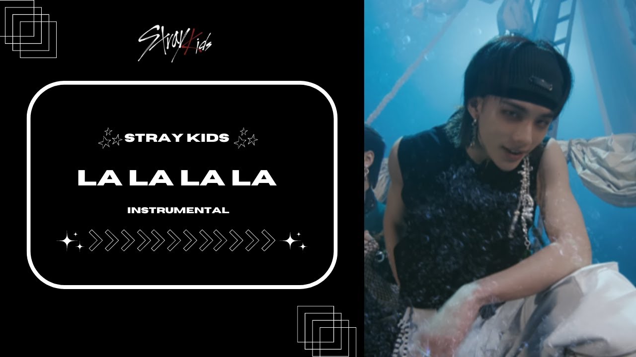 Stray Kids - LA LA LA LA (OFFICAL INSTRUMENTAL) - YouTube